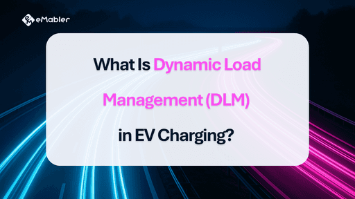 What Is Dynamic Load Management in EV Charging?