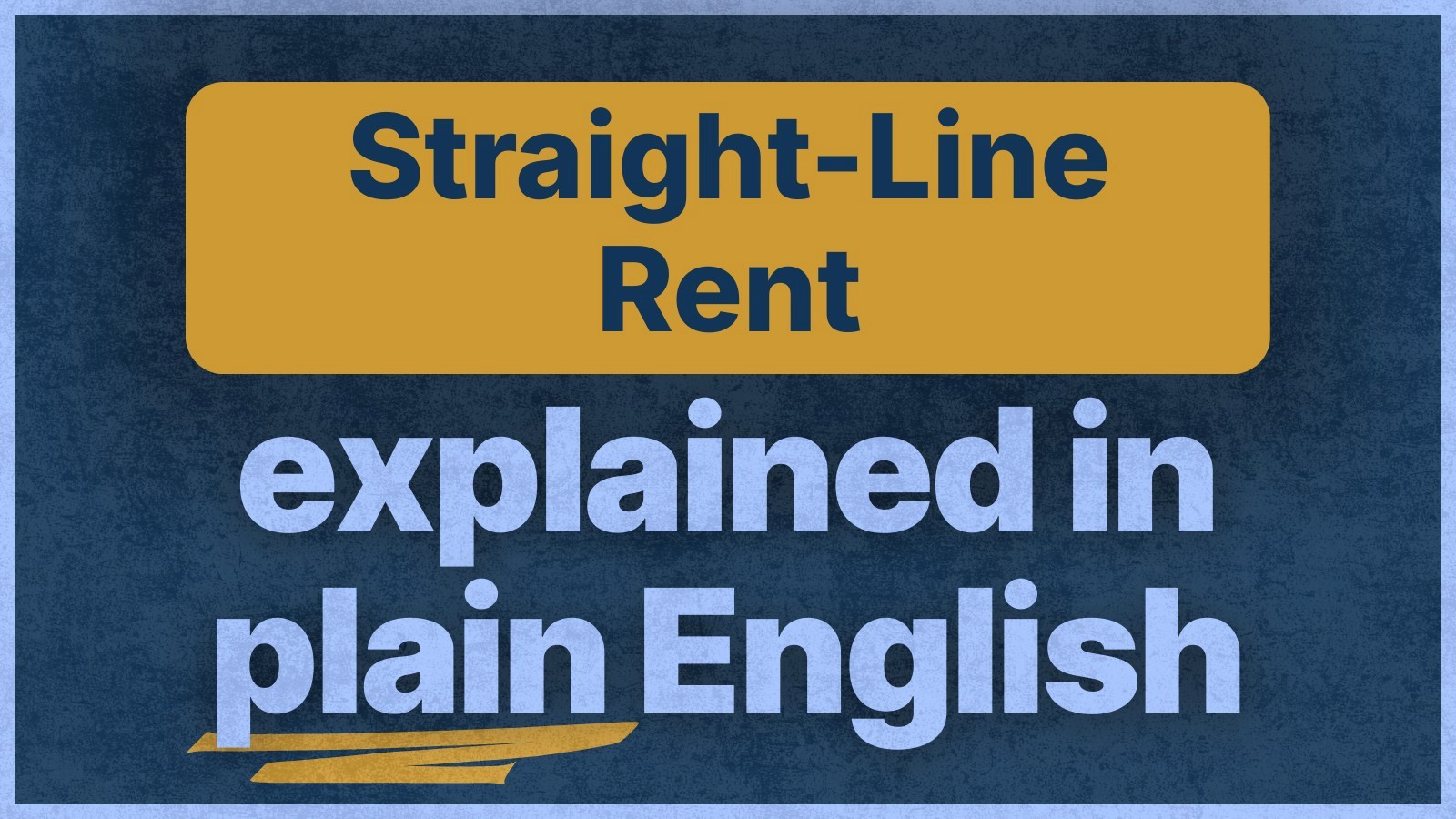 Straight-Line Rent: The Great Commercial Lease Equalizer