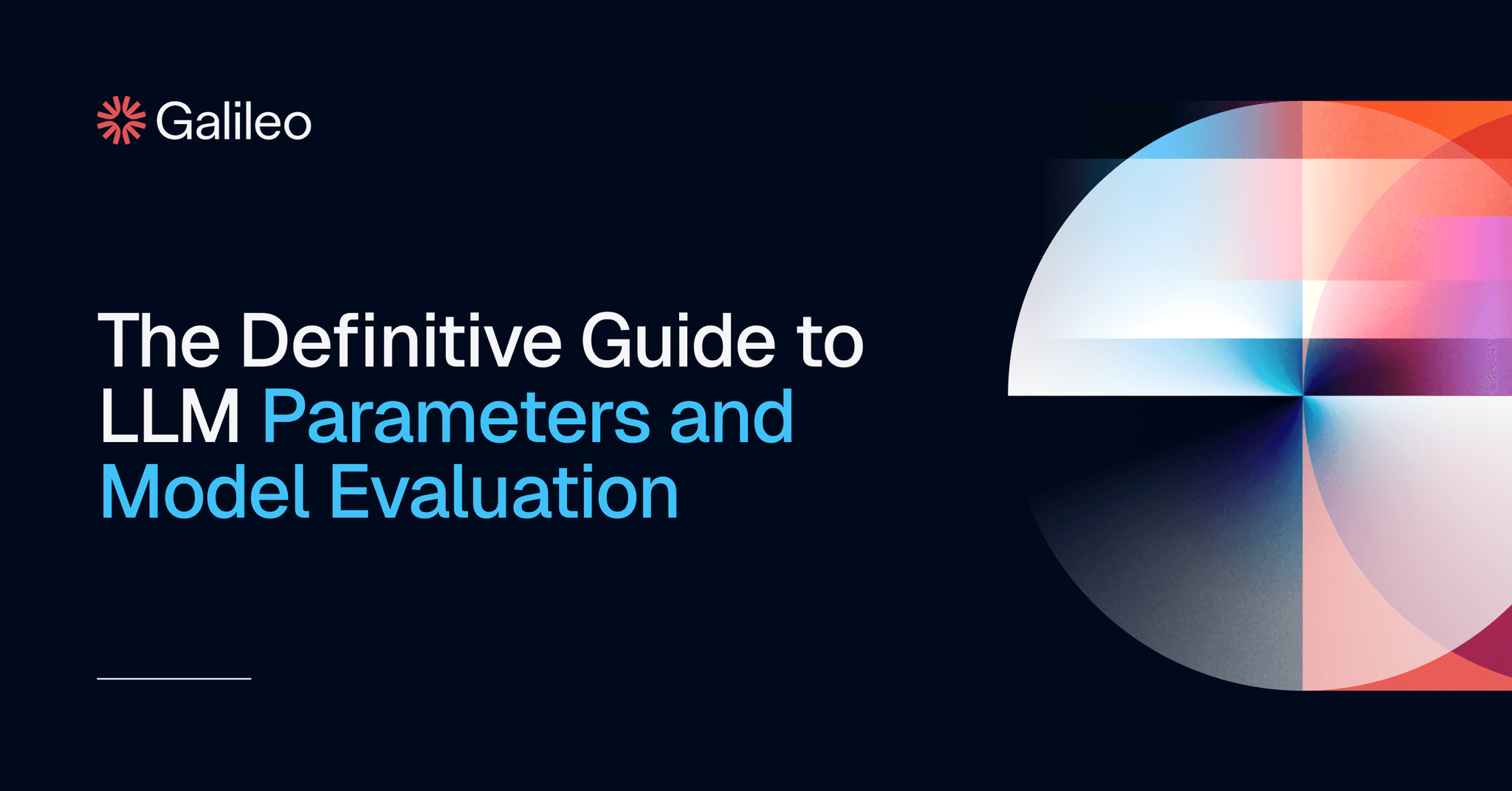 Essential LLM Parameters Every AI Team Needs | Galileo