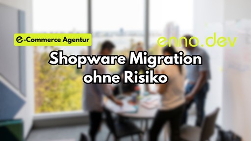 Shopware Migration ohne Risiko: Legacy-Systeme ablösen 2026