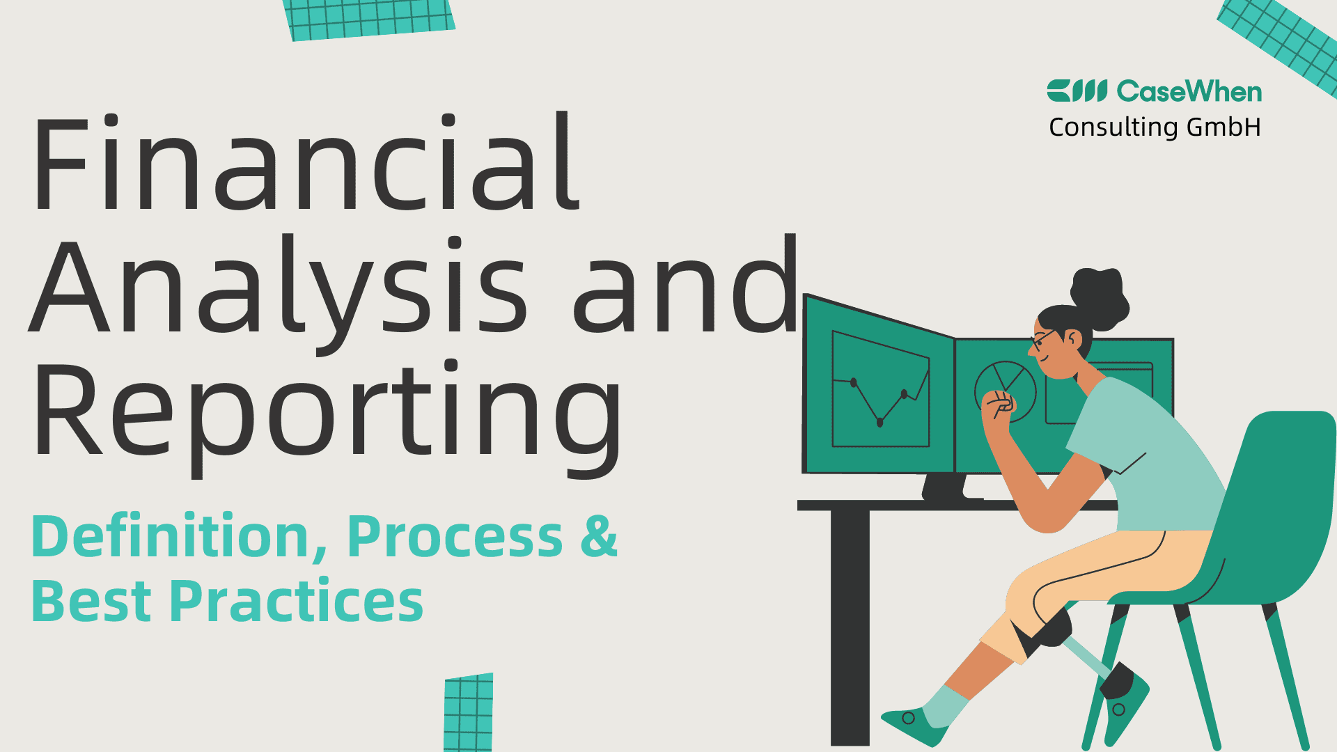 Financial Analysis and Reporting: Definition, Process & Best Practices