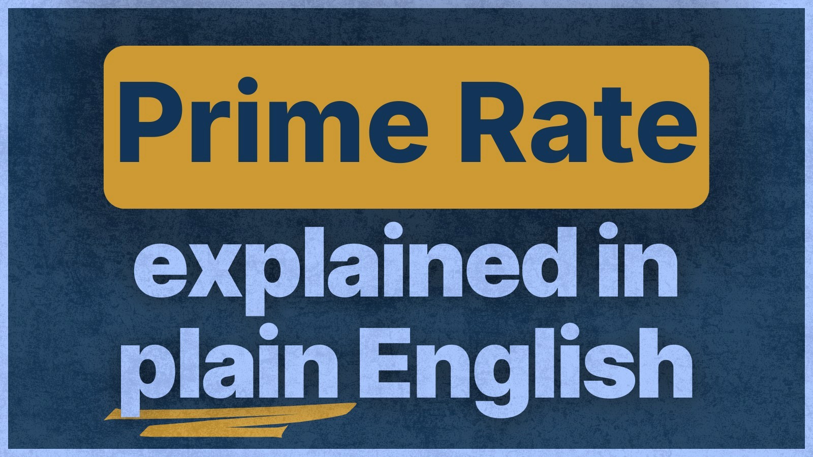 Prime Rate: The Interest Rate That Rules Them All