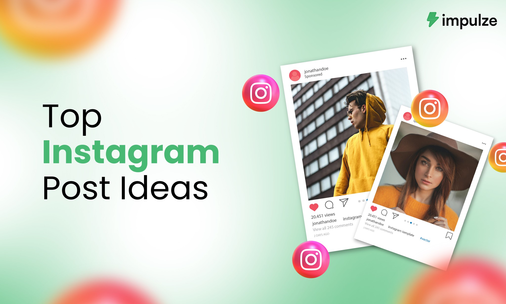 Top 9 Instagram Post Ideas You Should Try in 2024