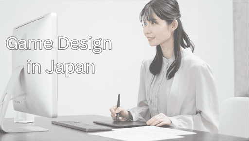Explore Game Design Education in Japan: A Gateway to the Future of ...