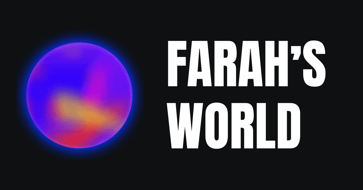 Farah's World