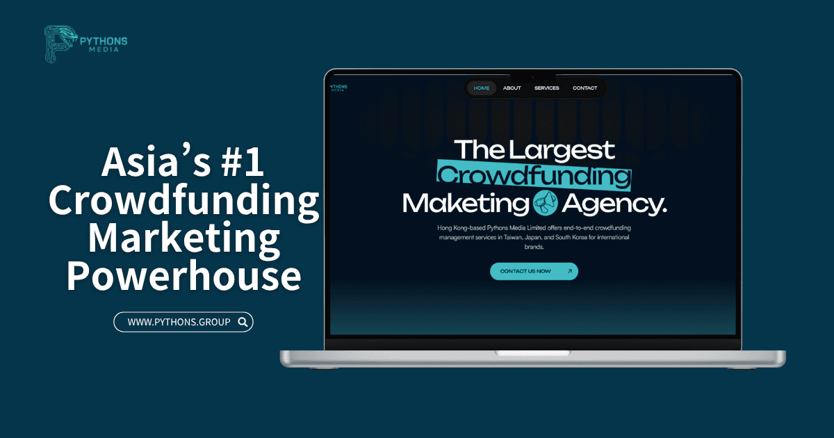 Pythons Media — Asia’s #1 Crowdfunding Marketing Powerhouse