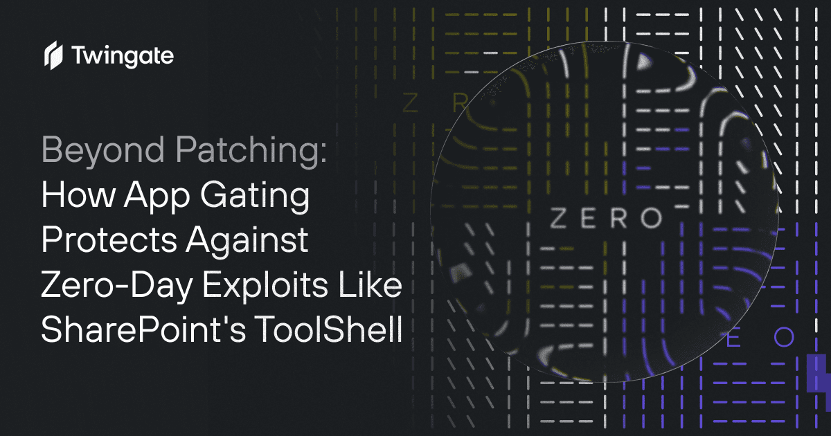 When patching is too late: How App Gating Protects Against Zero-Day ...