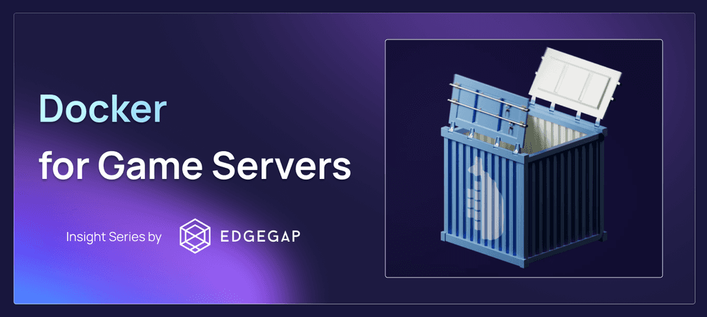 Dockers for Multiplayer Game Servers