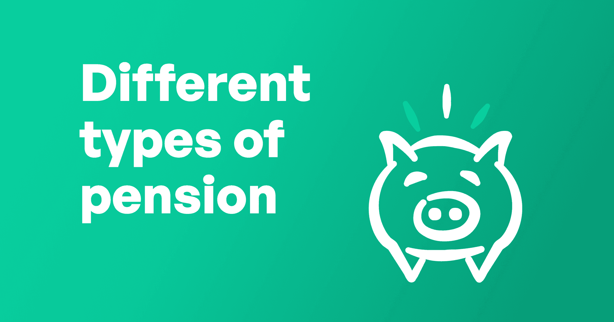 Workplace vs. Personal vs. State Pension - What's the Difference? - Chest