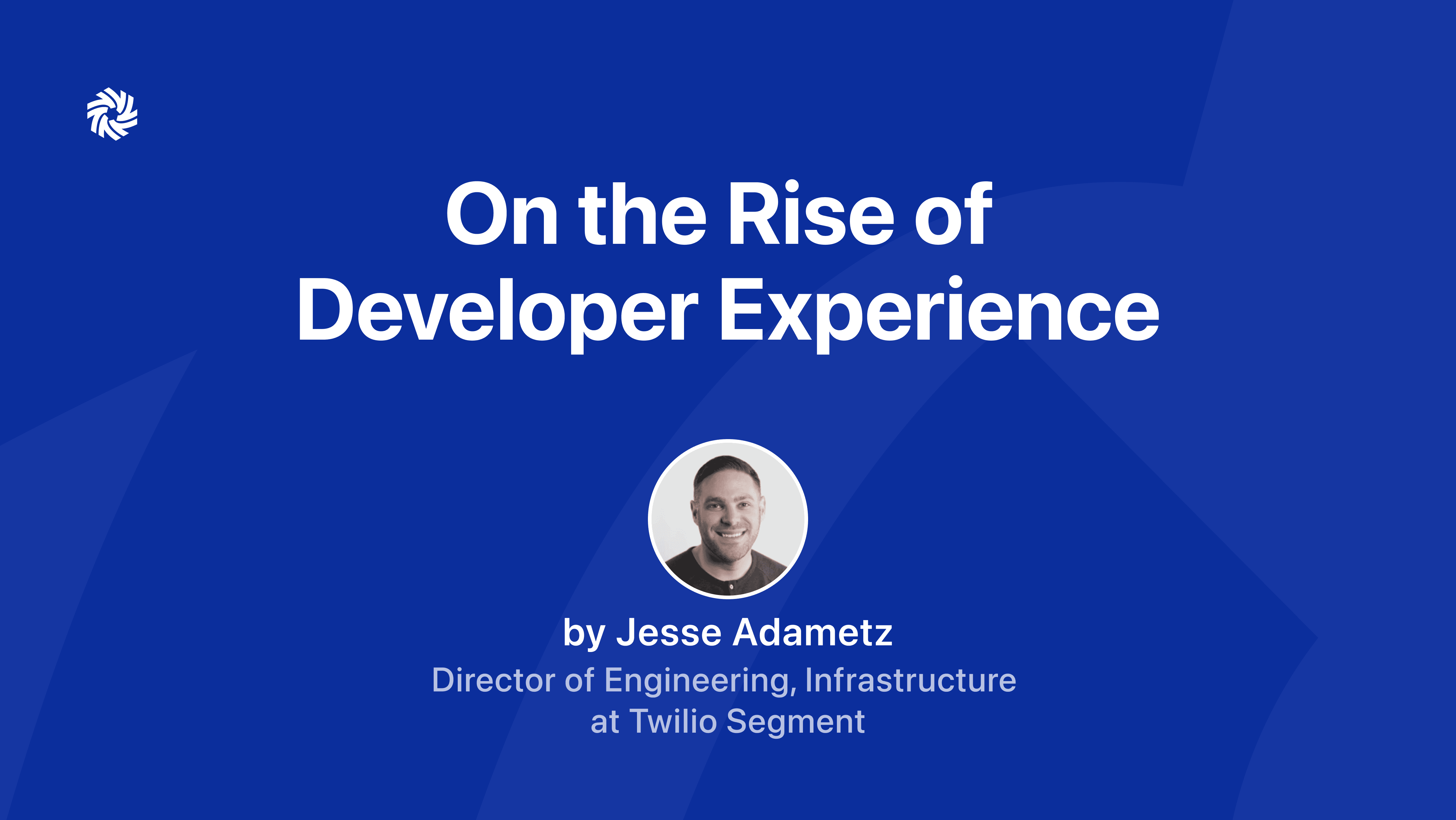 On the Rise of Developer Experience (DevEx)