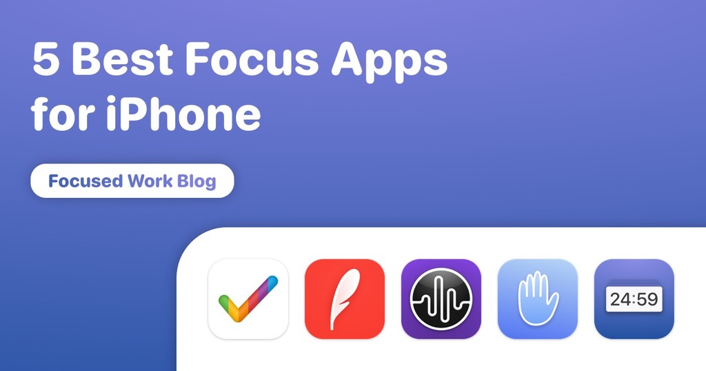 Best Focus Apps for iPhone