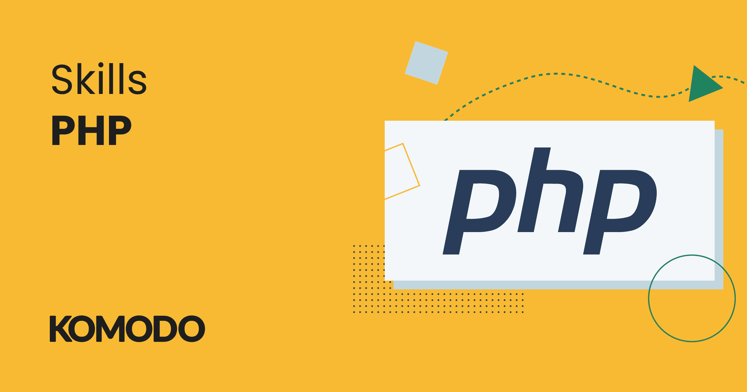 PHP Web Development | Skills | Komodo Digital