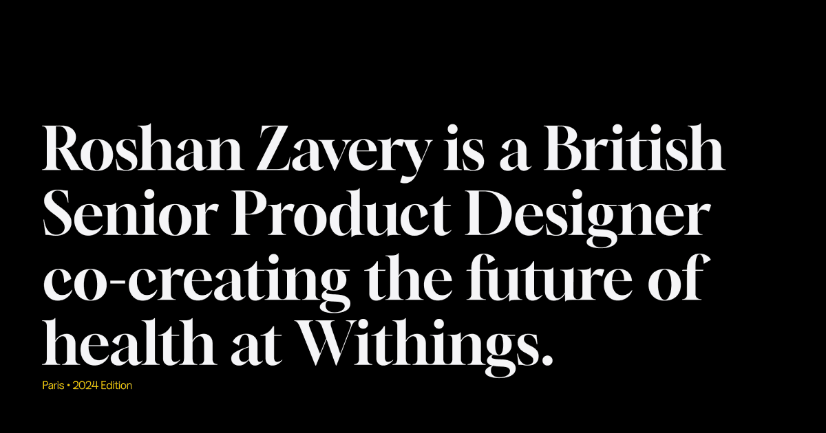 Roshan Zavery • Senior Product Designer at Withings