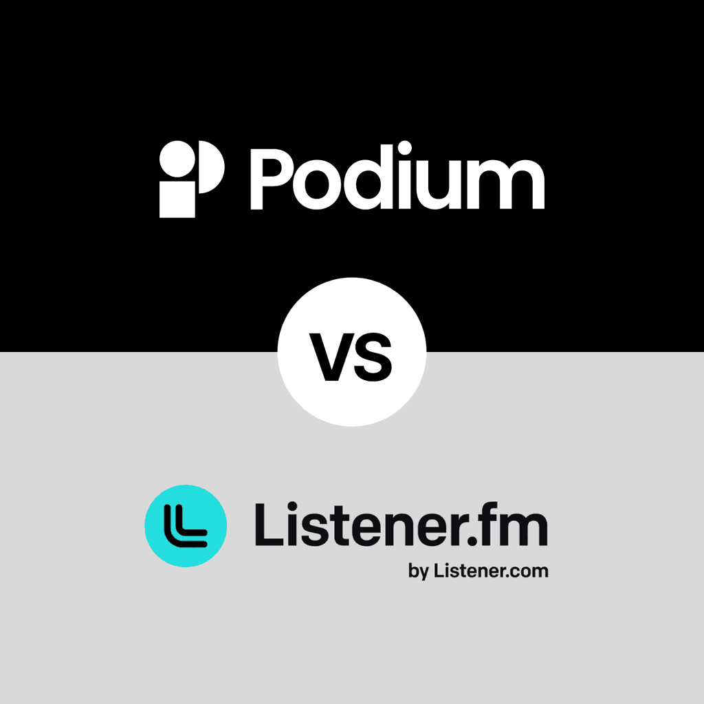 Listener.fm vs. Podium: Which Should You Use? [2024] - Podium