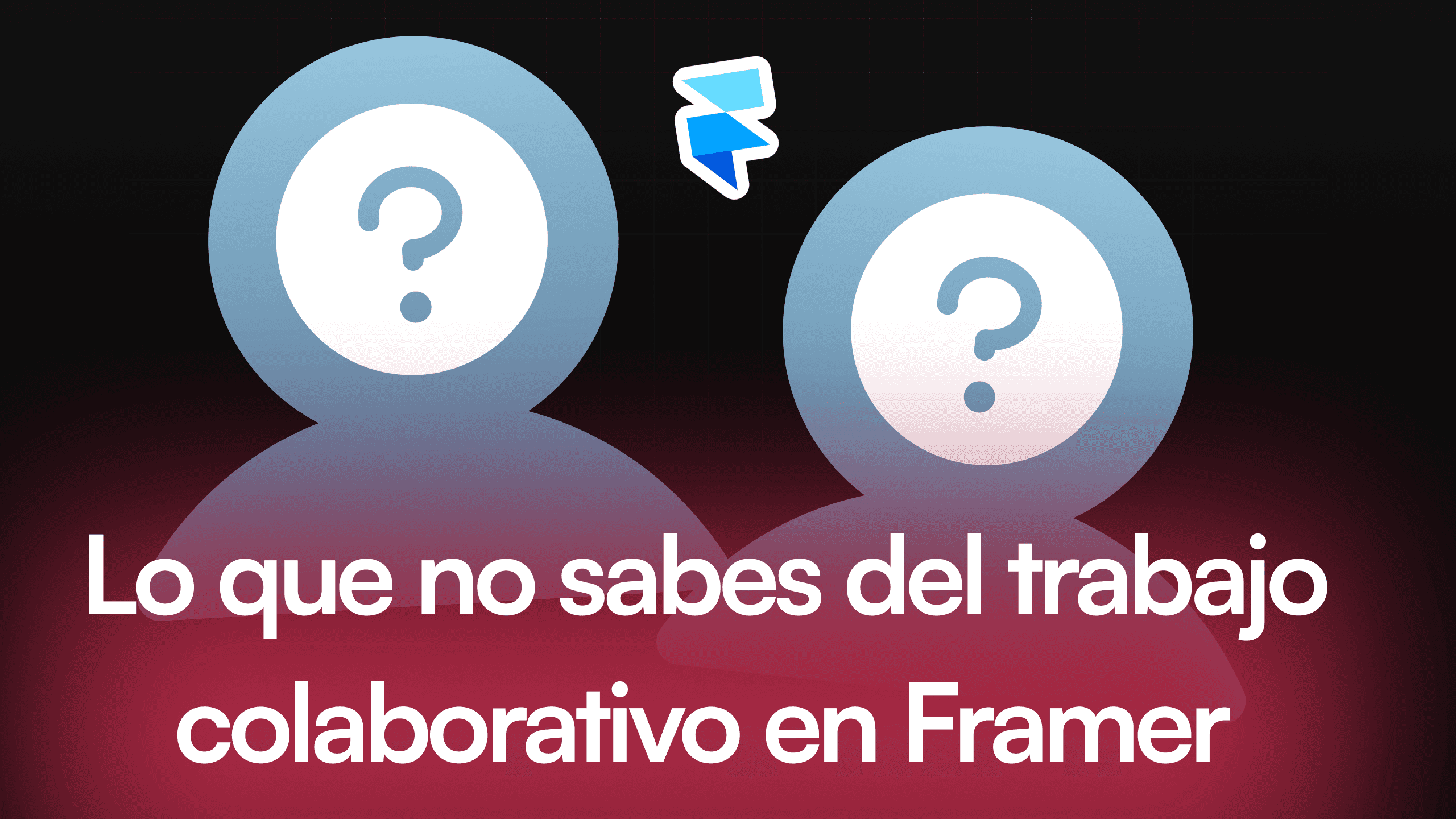 Framer ES | Comunidad de Framer en Español – Tutoriales, Guías y Recursos