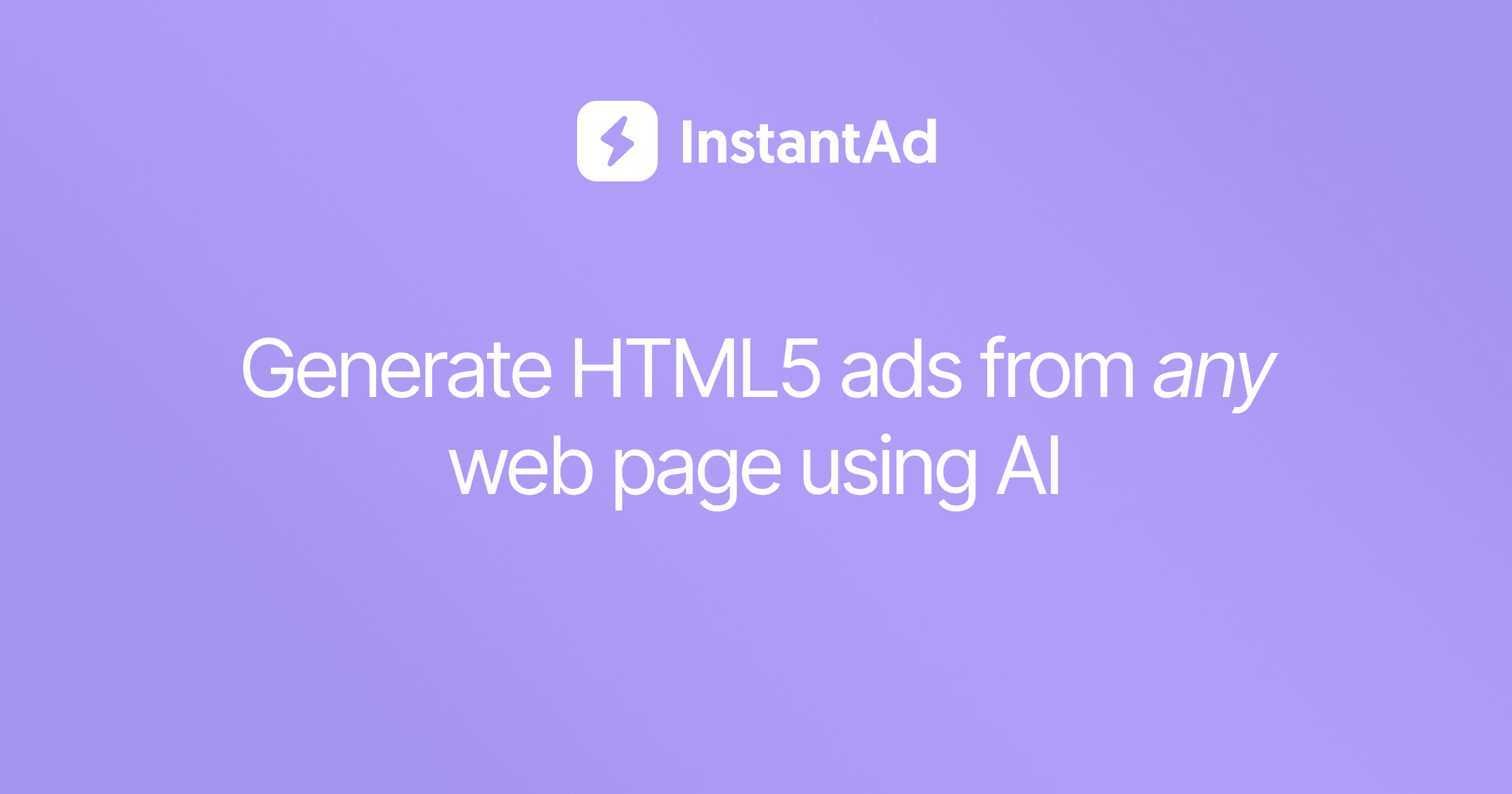 InstantAd: Generate HTML5 ads from any page
