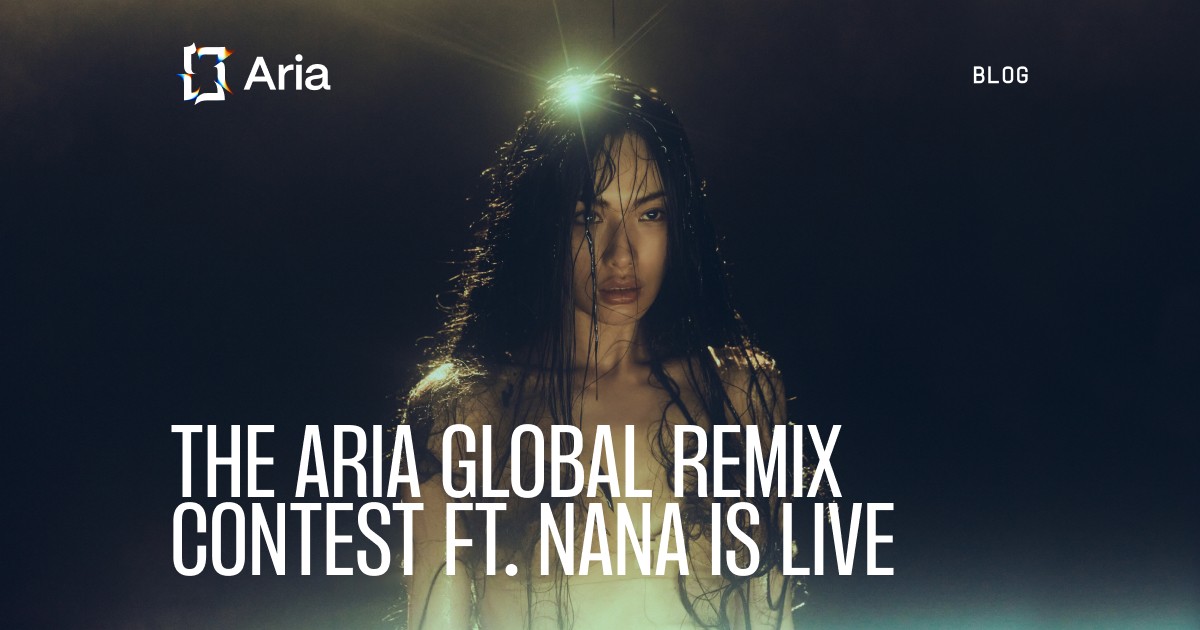 The Aria Global Remix Contest Ft Nana Is Live Aria Protocol