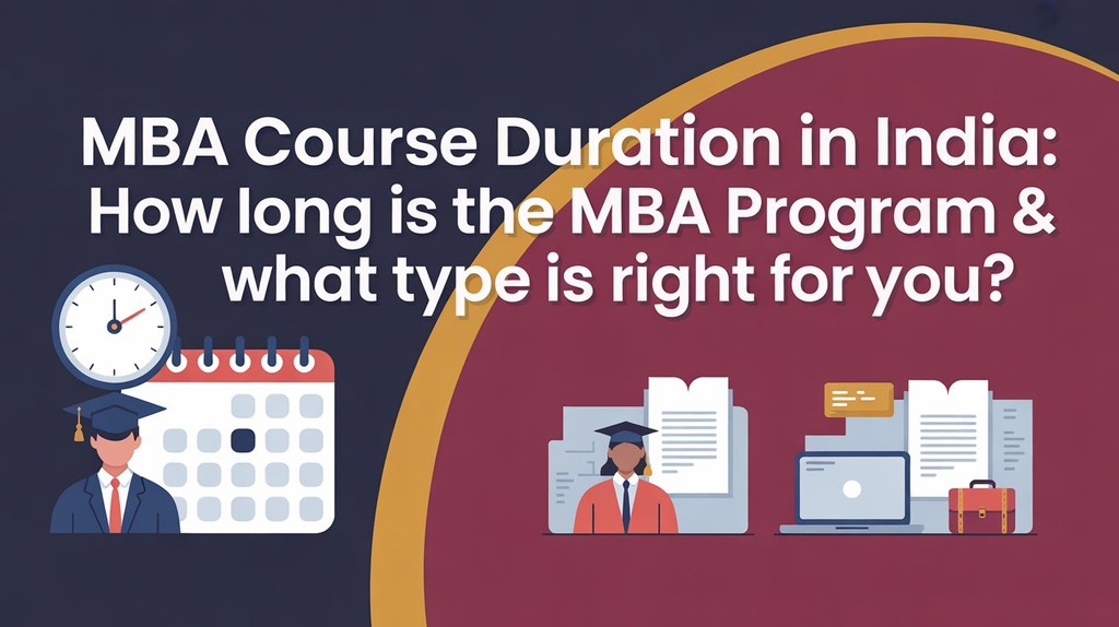Gyanplug - MBA Course Duration in India: How Long Is the MBA Program ...