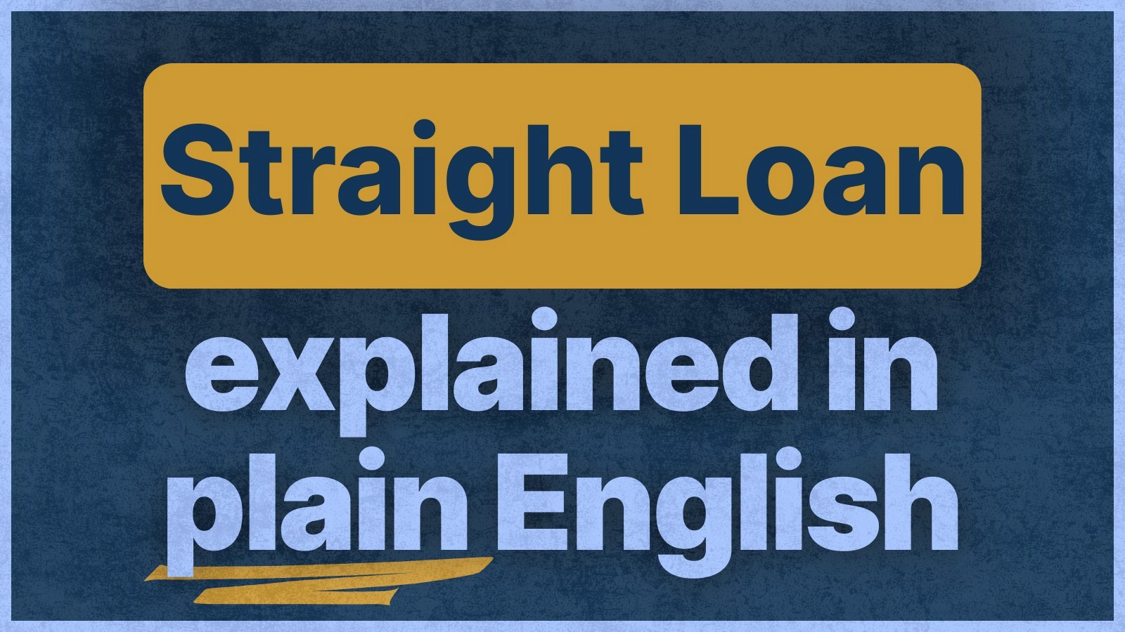 Straight Loan: The Interest-Only Path to Property Financing