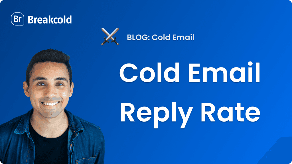 Cold Email Reply Rate (ULTIMATE GUIDE 2025)