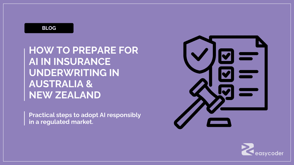 How To Prepare For AI In Insurance Underwriting In Australia And New ...