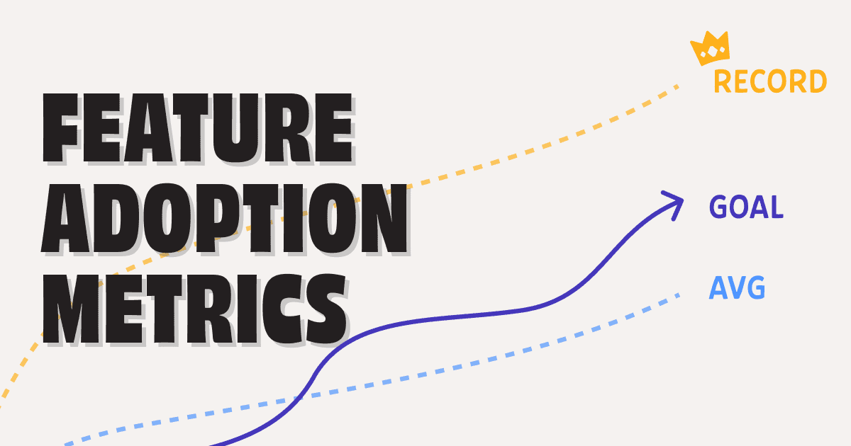 How to set adoption goals for a new feature launch - Rally Blog