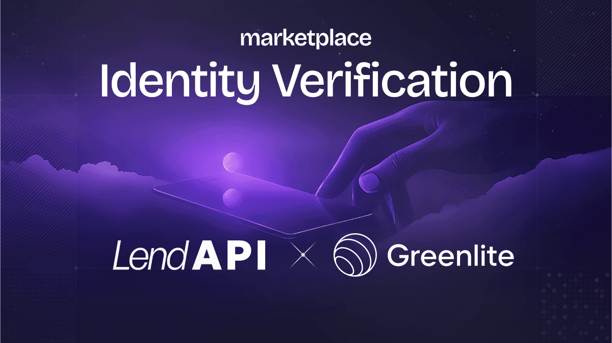 Greenlite - FinTech Marketplace - Identity Verification - LendAPI