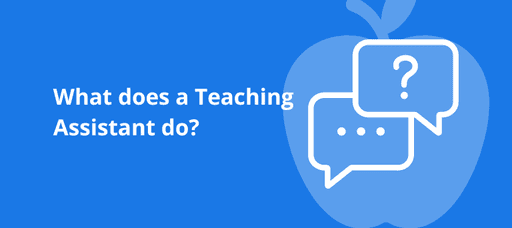 What is a Teaching Assistant?: Roles, Responsibilities, and Impact ...