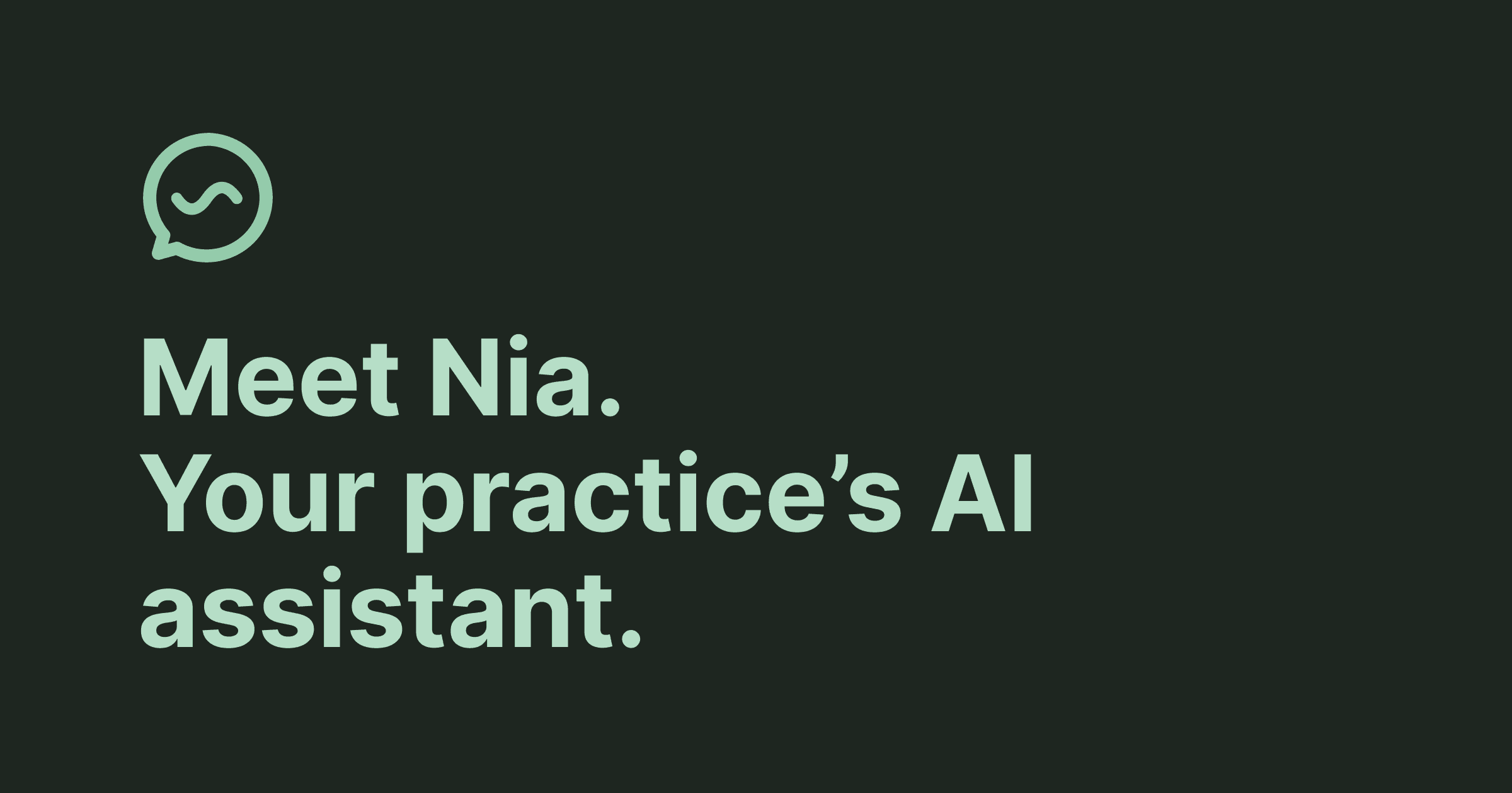 Nia — Your practice's AI assistant