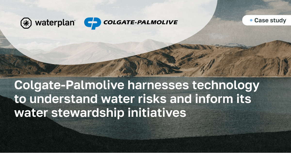 Colgate-Palmolive harnesses technology to understand water risks and ...