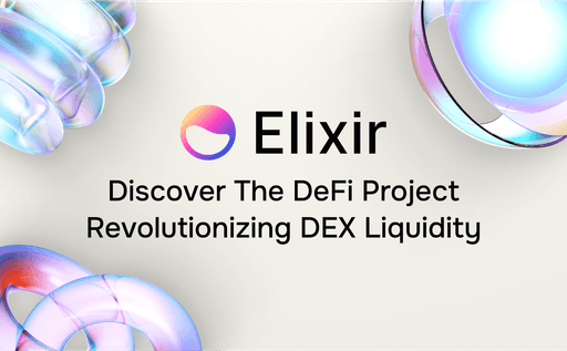Elixir Network: Discover the DeFi Project Revolutionizing DEX Liquidity