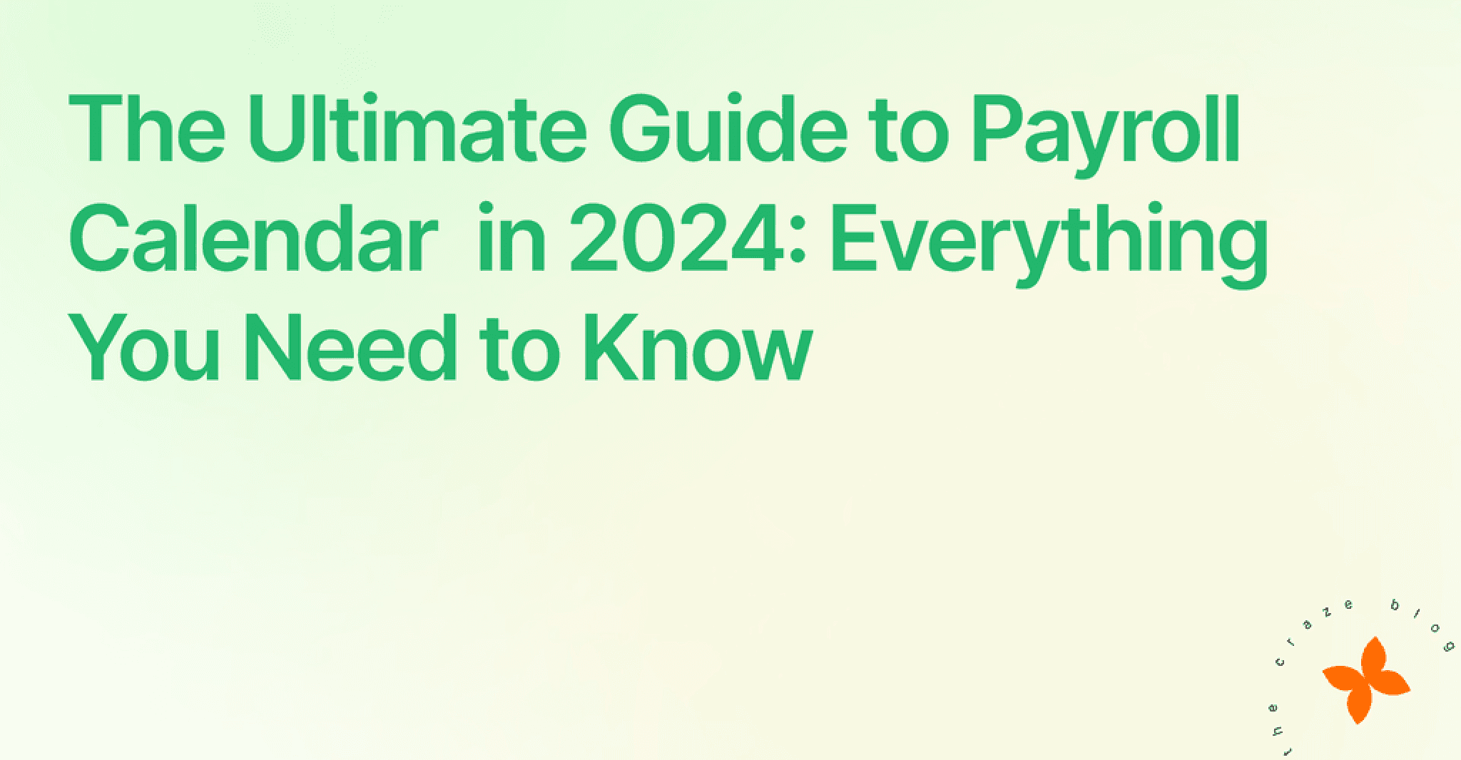 Payroll Calendar: How to Make One [+ Free 2024 Template]