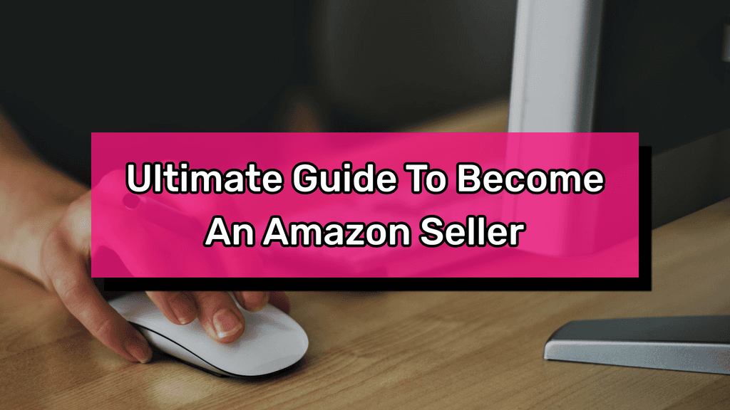 How to Register an Amazon Seller Account: A Step-by-Step Guide | XENA ...