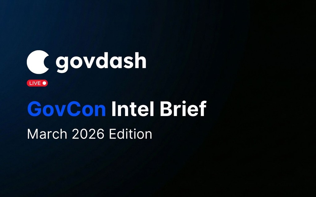 March 2026 GovCon Intel Brief from GovDash