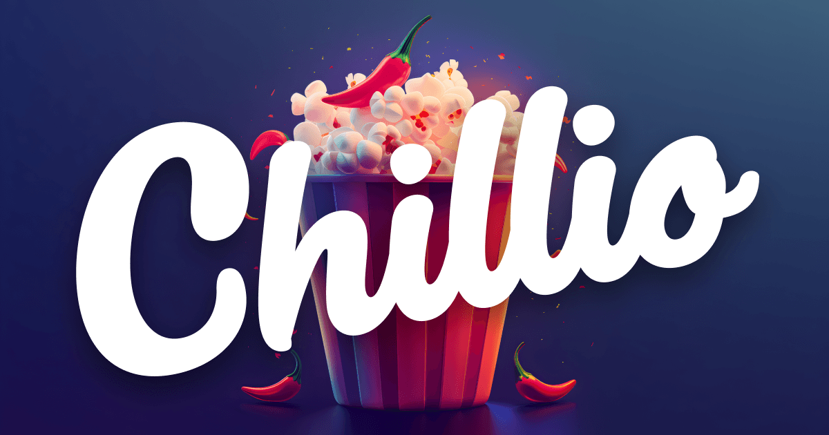 Chillio - The Next Level of Watchio!