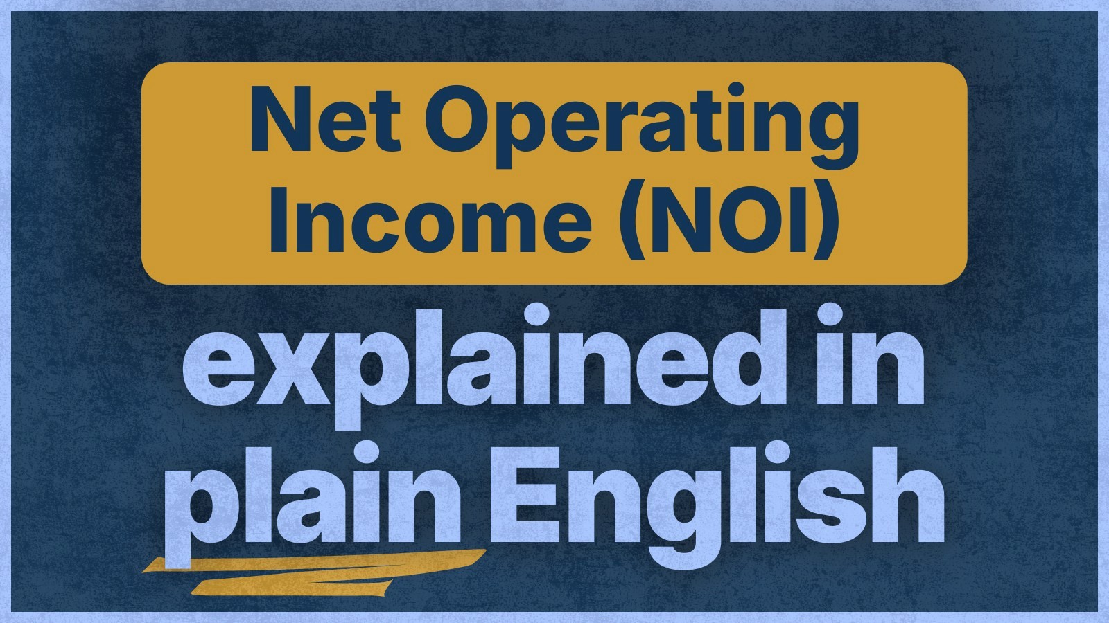 Net Operating Income (NOI): The Real Estate Profit Formula