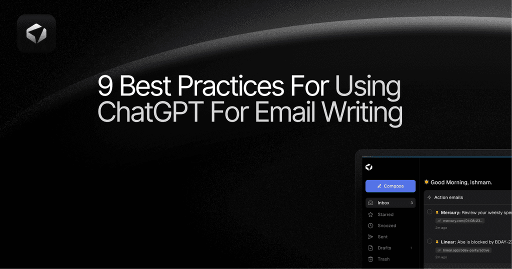 9 Best Practices To Follow When Using ChatGPT For Email Writing - Ultra