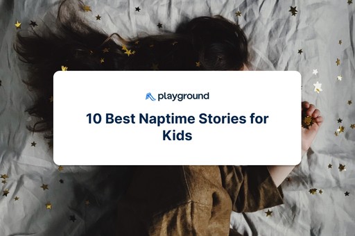 10 Best Naptime Stories for Kids - Playground | The Modern Childcare ...
