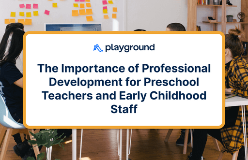 The Importance of Professional Development for Preschool Teachers and ...