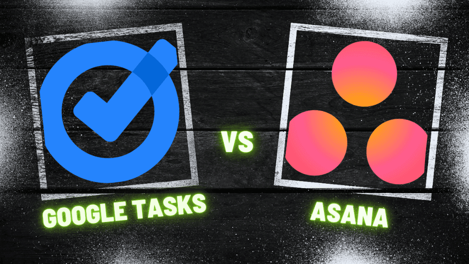 Google Tasks vs Asana: Which Tool Is Better? - Akiflow
