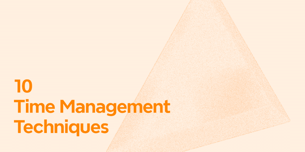 10 time management techniques for students: methods and tools