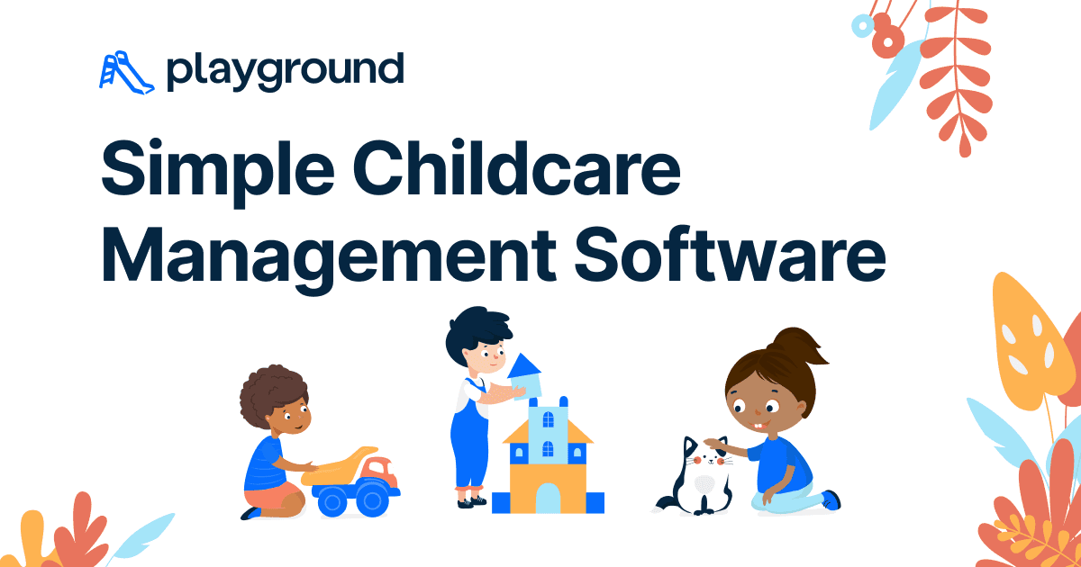 Modern Child Care Management Software & App | Playground