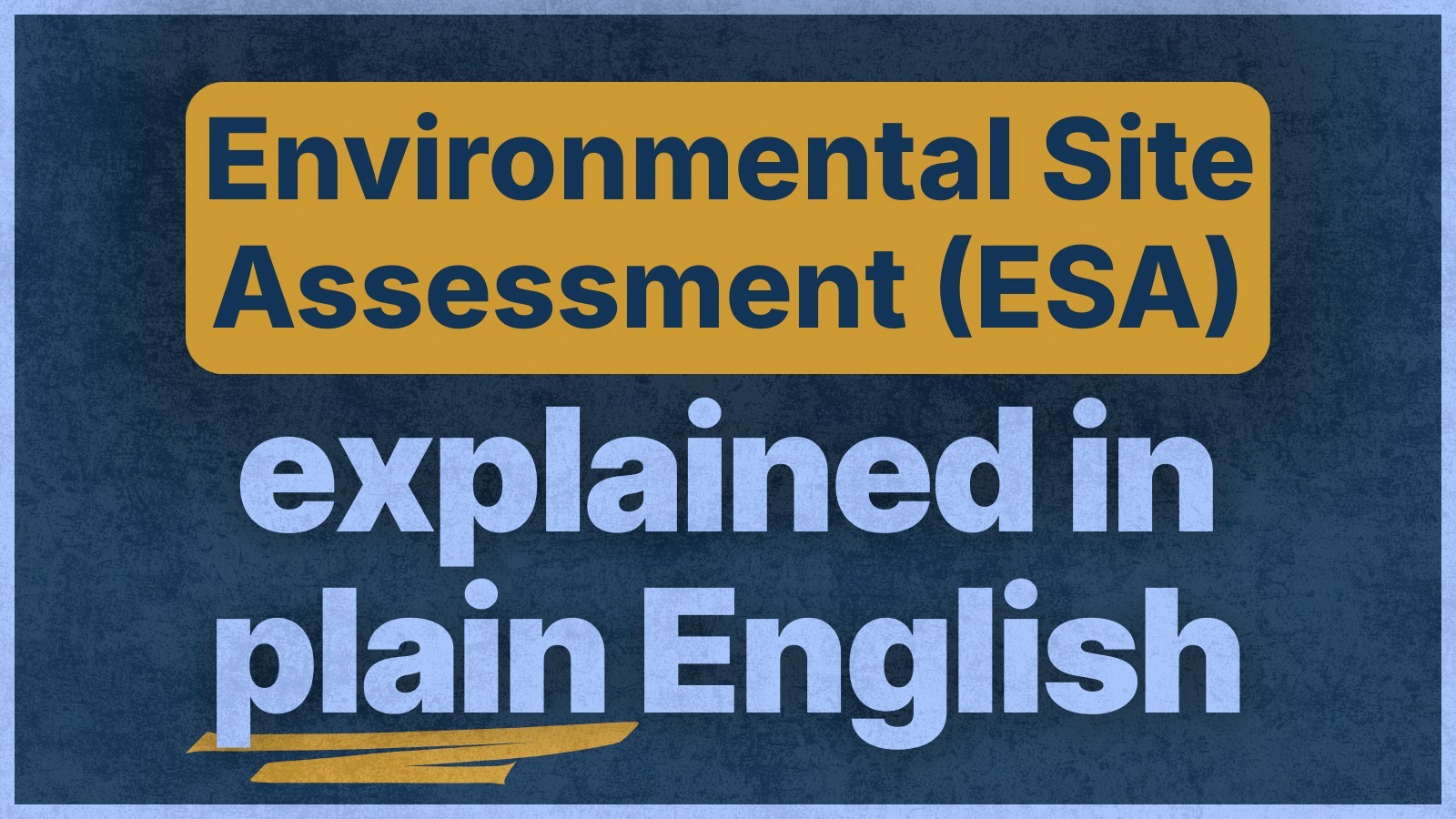 Environmental Site Assessment (ESA): Property Health Check