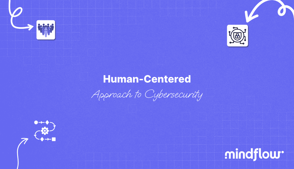 Reducing Security Failures through a Human-Centered Approach to ...