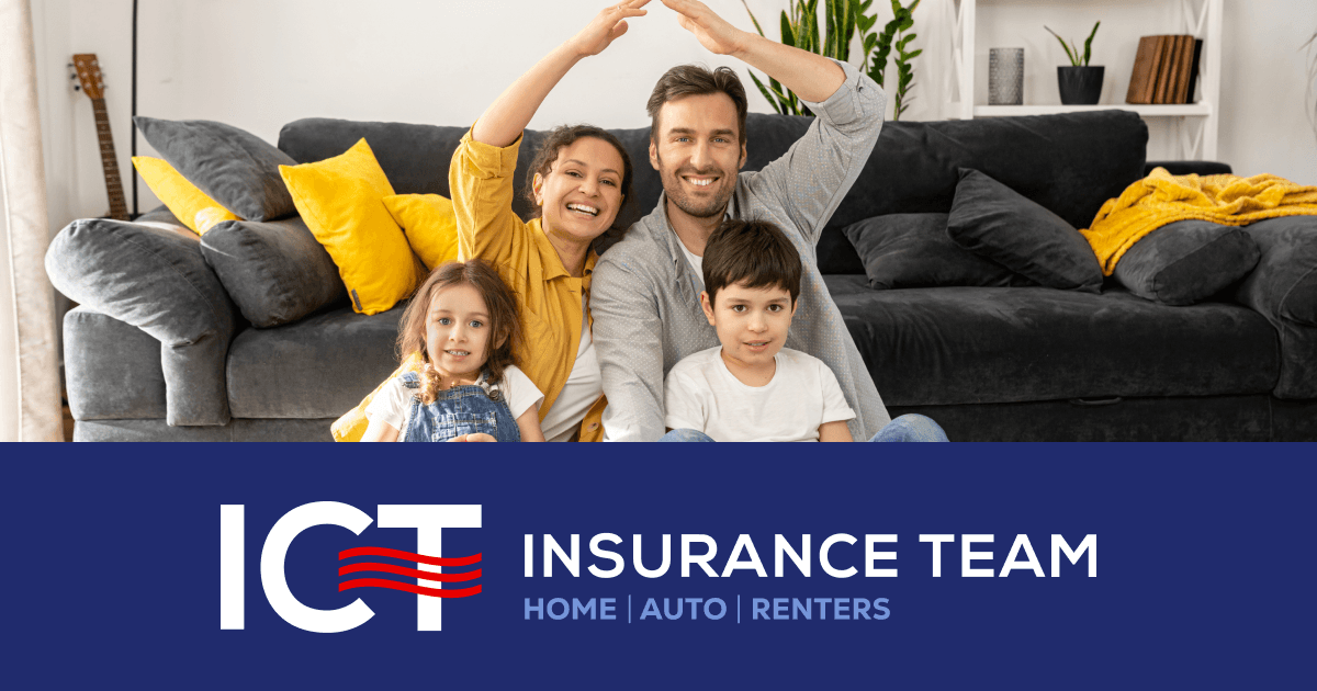 Affordable Home, Auto & Renters Insurance | ICT Insurance Team