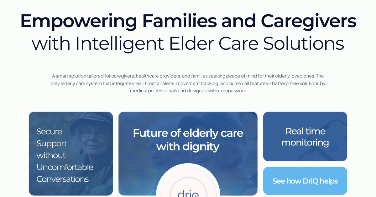 DriQ: Intelligent Senior Care Solutions