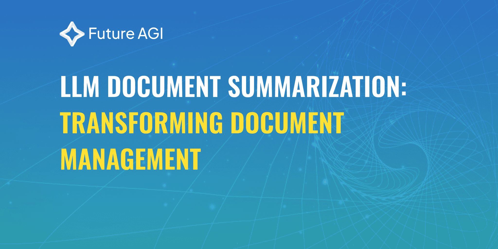 Document Summarization Using LLM: Complete AI Guide 2025