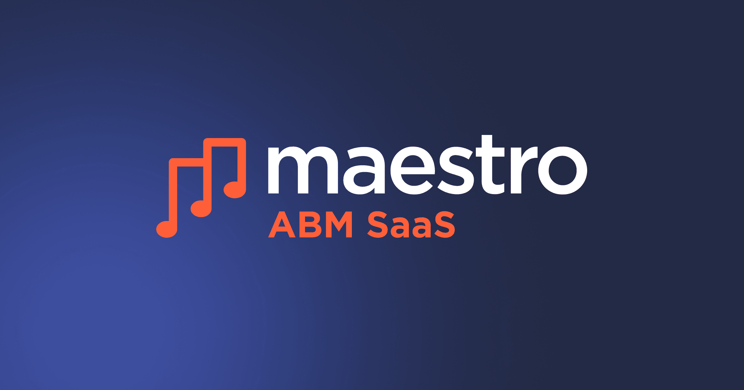 Maestro ABM - Software Account-Based Marketing