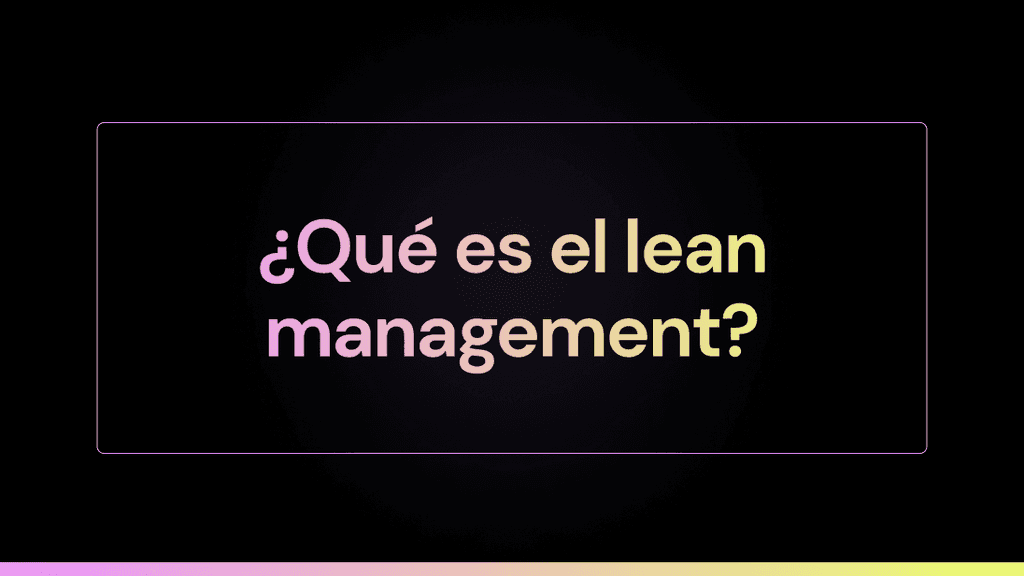 Qué es Lean Management | Coderhouse
