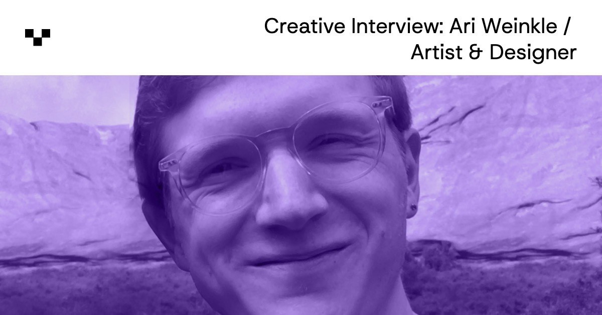 Creative Interview: Ari Weinkle / Artist & Designer - Vagon